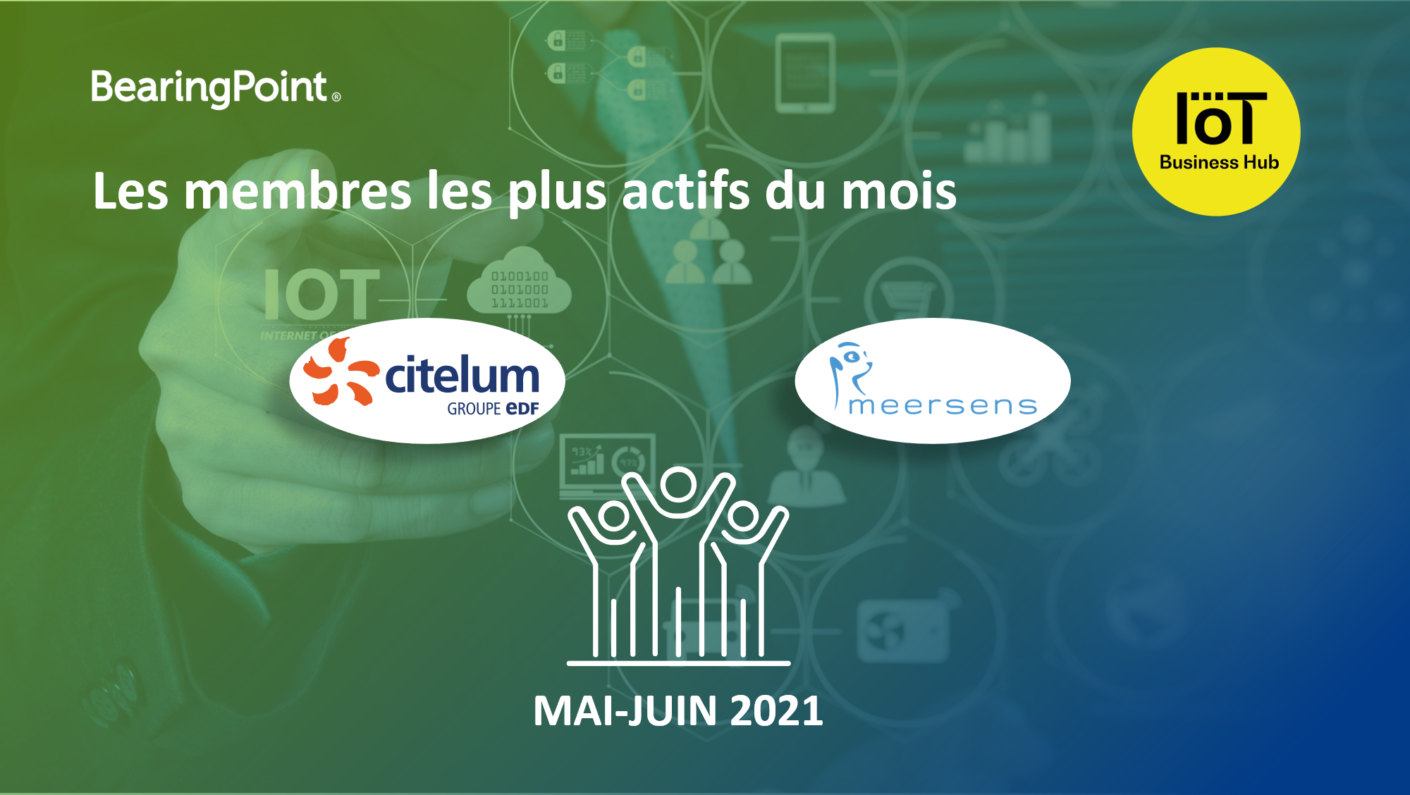 The most active members of May-June 2021 - IoT Business Hub